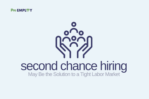 Second Chance Hiring May Be the Solution to a Tight Labor Market - Pre ...